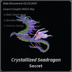 Crystallized Seadragon - Roblox Fisch Trade | Traderie