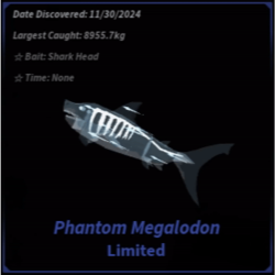 Phantom Megalodon - Roblox Fisch Trade | Traderie